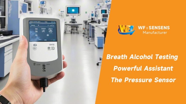 Breath Alcohol Testing Powerful Assistant—The Pressure Sensor - WFsensors