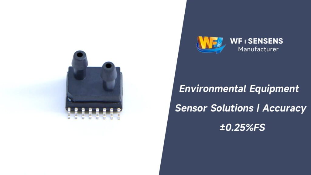 Environmental Equipment Sensor Solutions | Accuracy ±0.25%FS - WFsensors